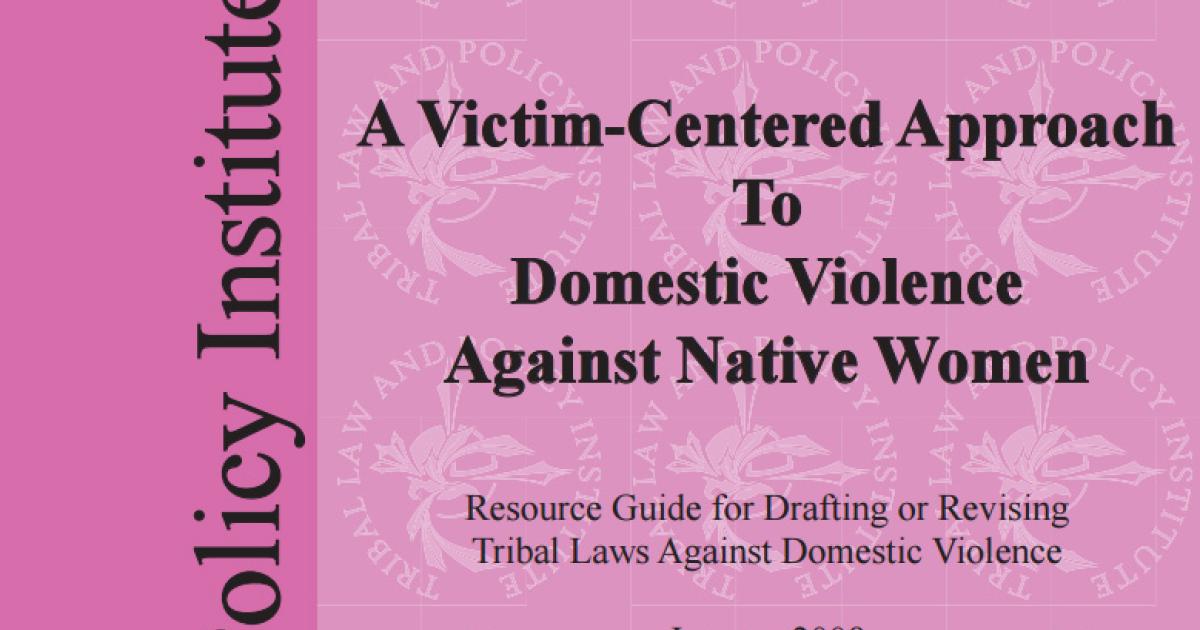 A Victim-Centered Approach to Domestic Violence Against Native Women ...